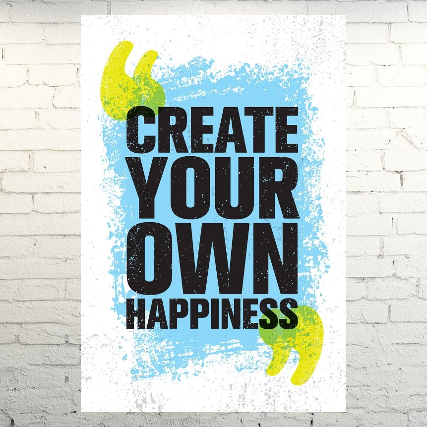 Create Your Own Happiness Quotes E. B. Council On X: " Once You